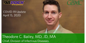 COVID-19 Update with Dr Ted Bailey-April 15 2020 | GBMC HealthCare ...
